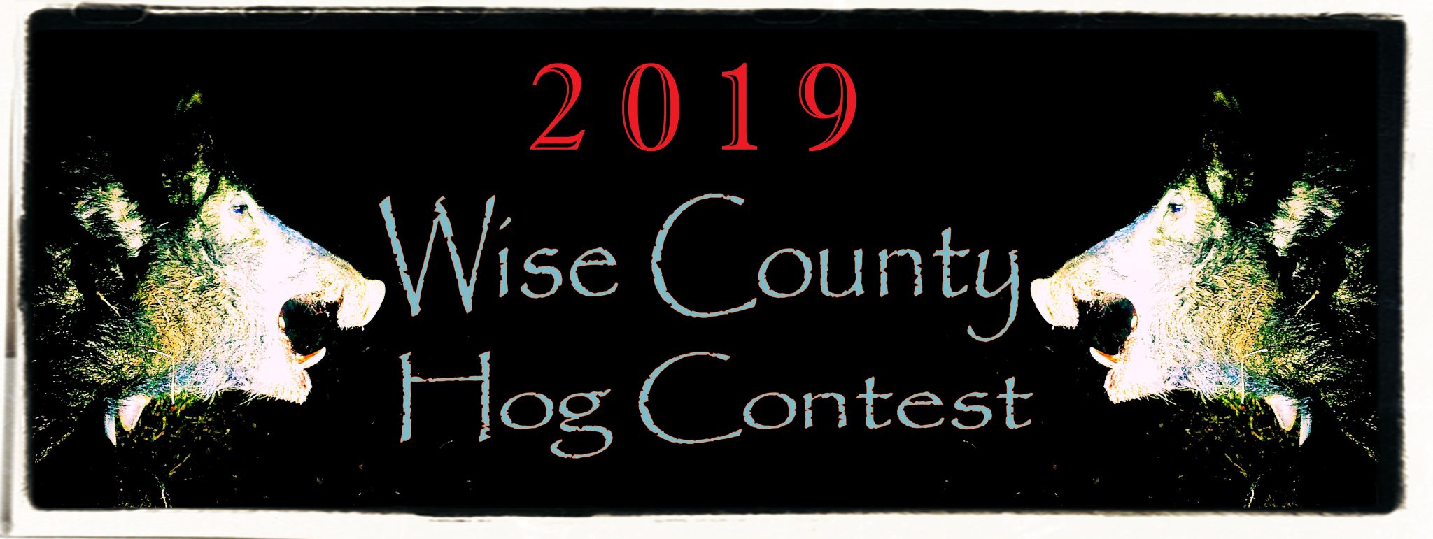 2019 Wise County Hog Contest – $$ POTS $$ - The Hunting Game